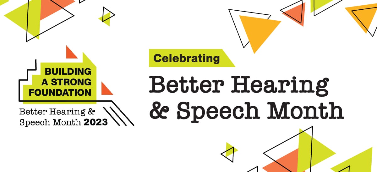 Better Hearing & Speech Month - Revolution Hearing